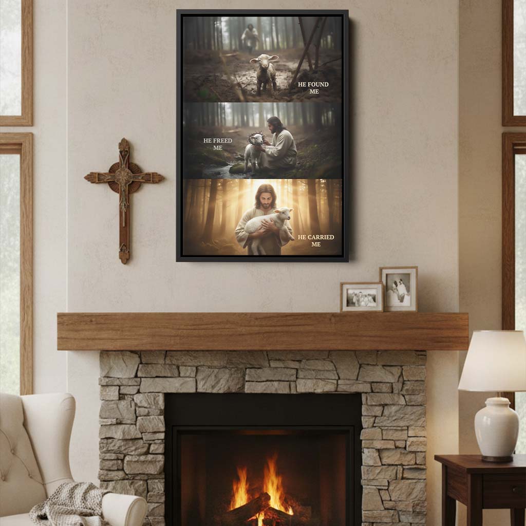 He Found Me – Christian Framed Wall Art of Jesus Carrying the Lost Lam ...