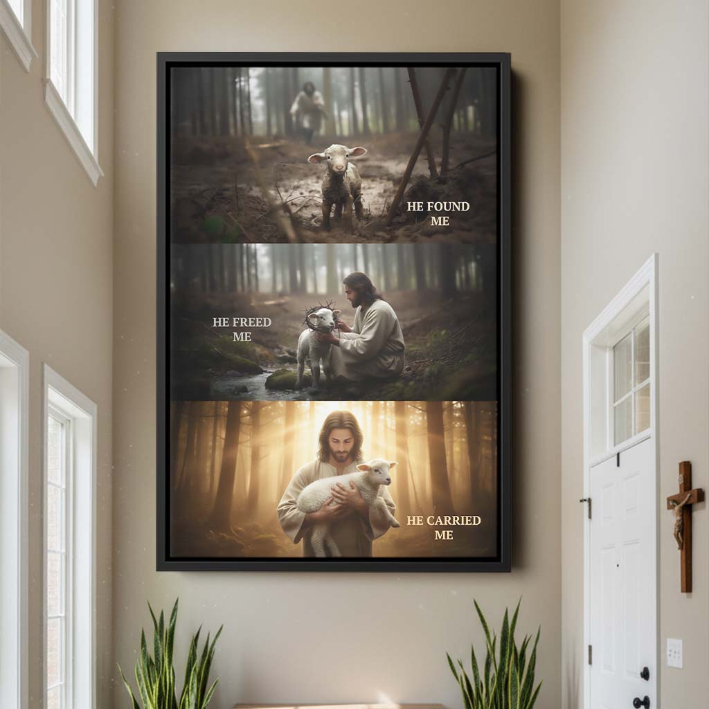 He Found Me – Christian Framed Wall Art of Jesus Carrying the Lost Lam ...